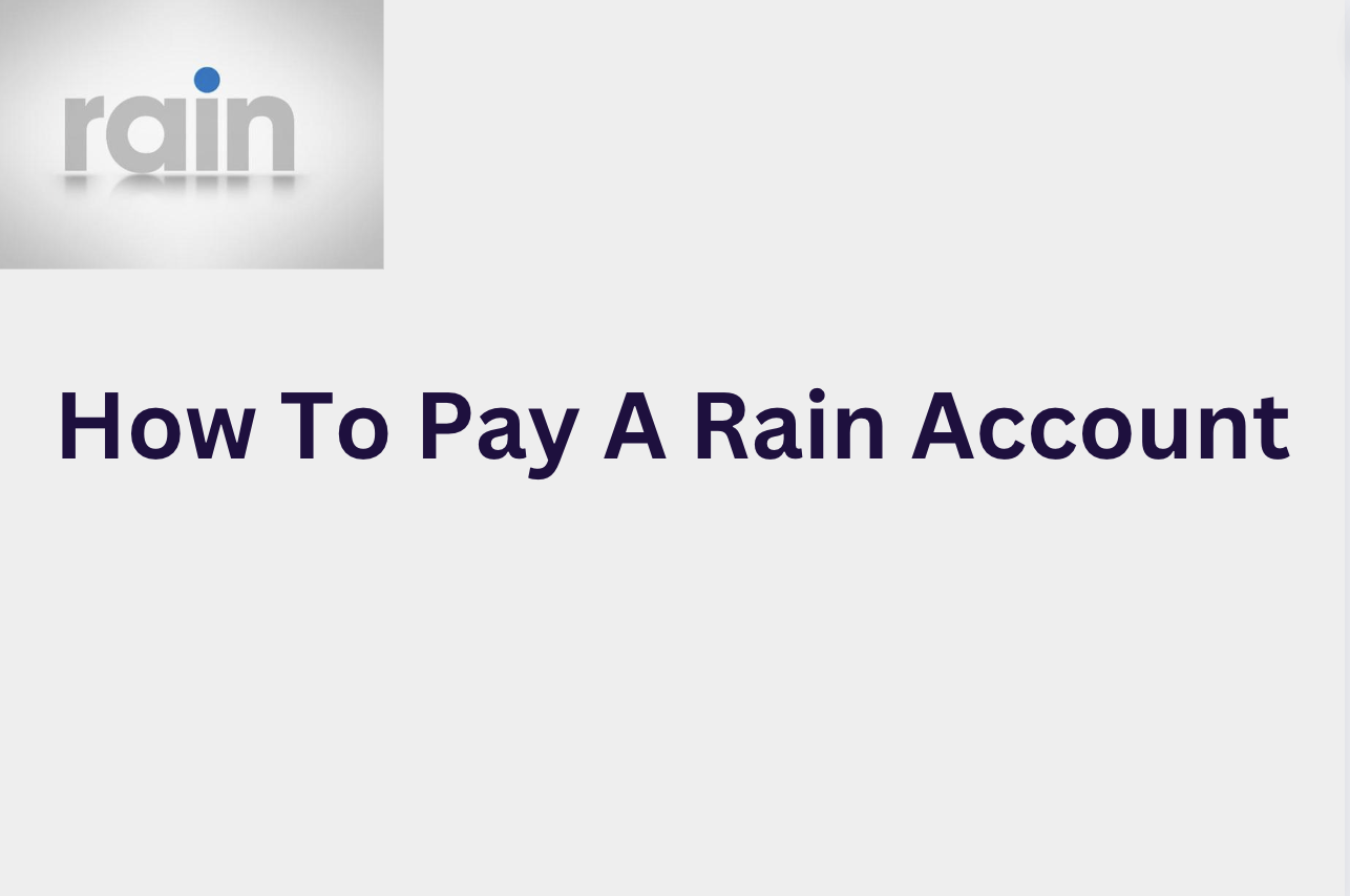 How To Pay A Rain Account