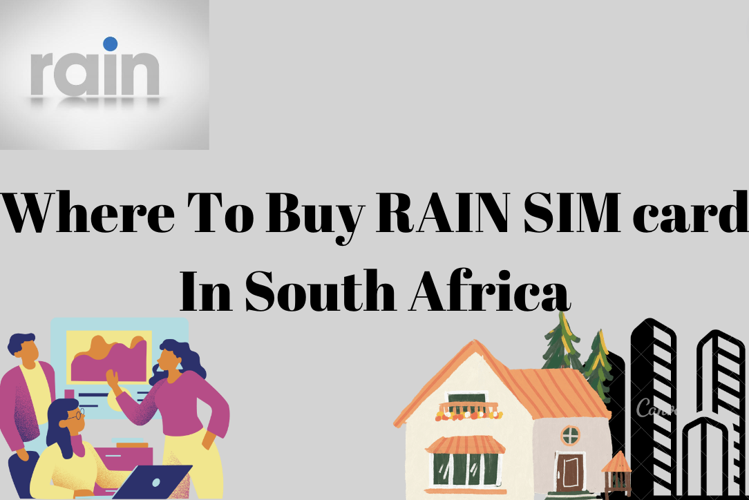 Where To Buy RAIN SIM Card In South Africa?