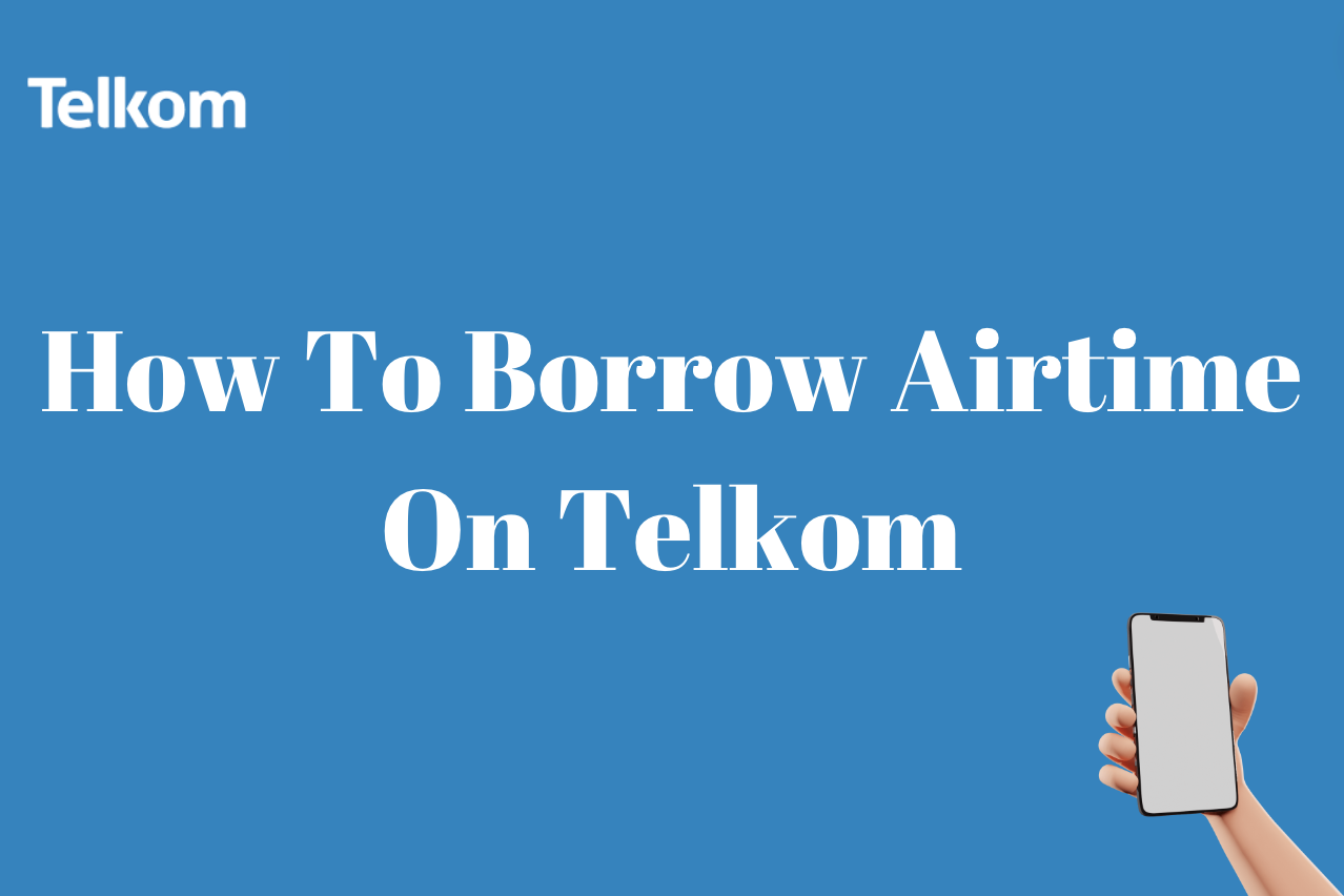 How To Borrow Airtime On Telkom