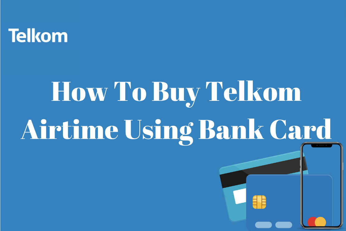 How To Buy Telkom Airtime Using Bank Card