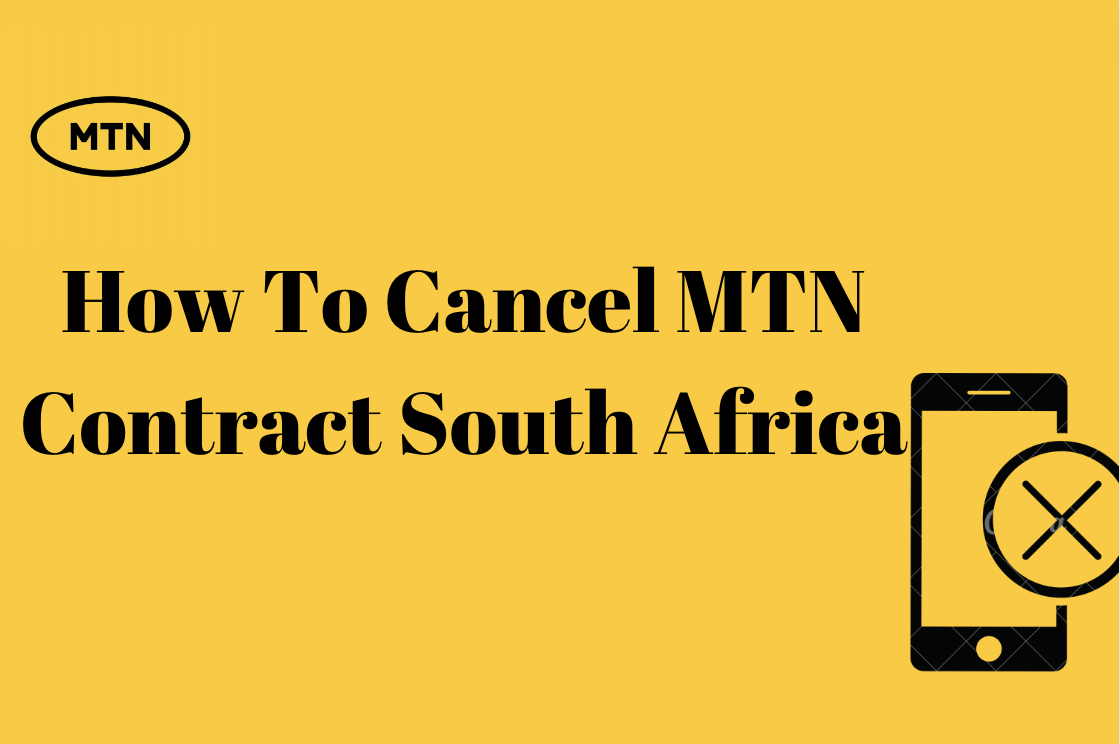 How To Cancel MTN Contract