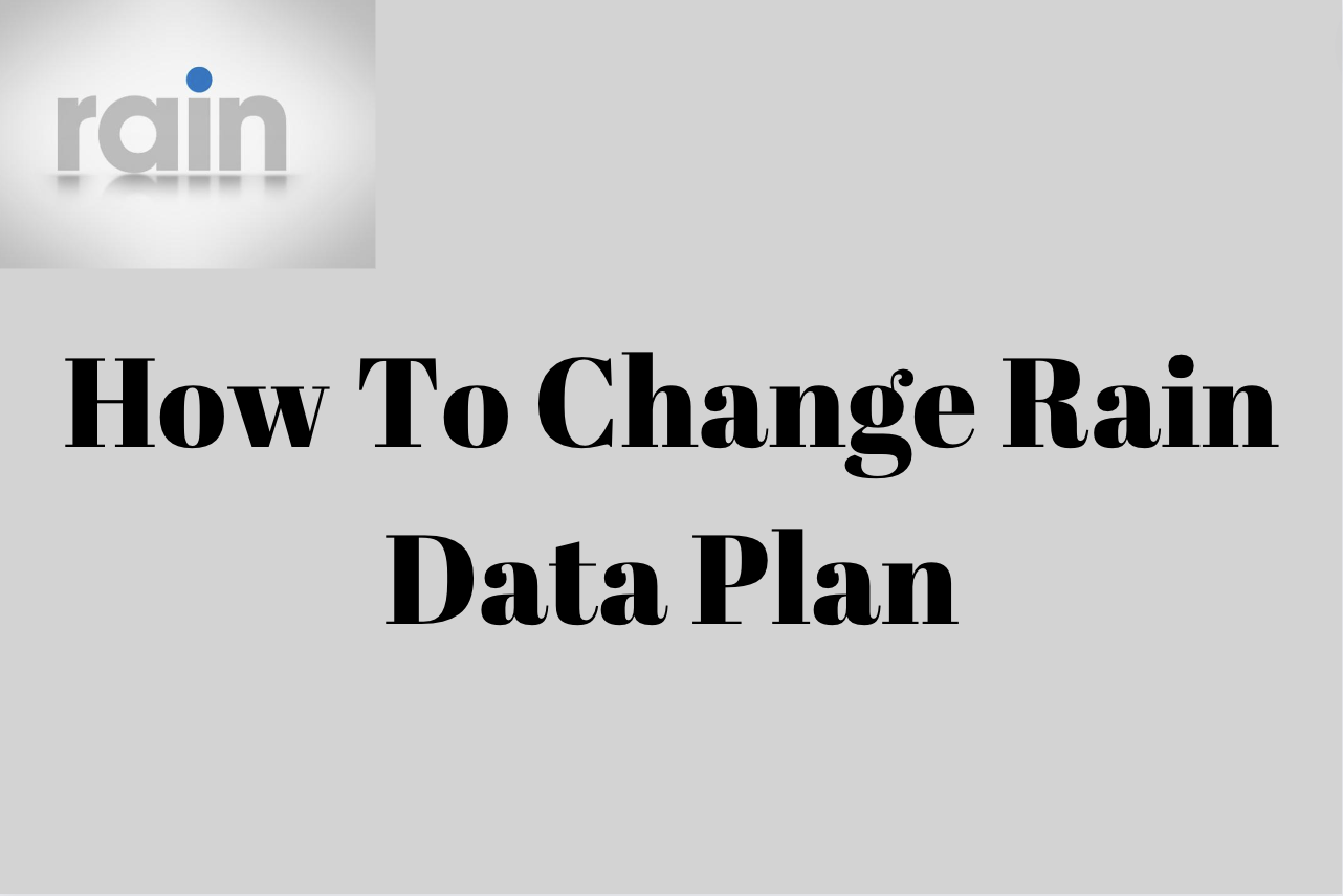 How To Change Rain Data Plan