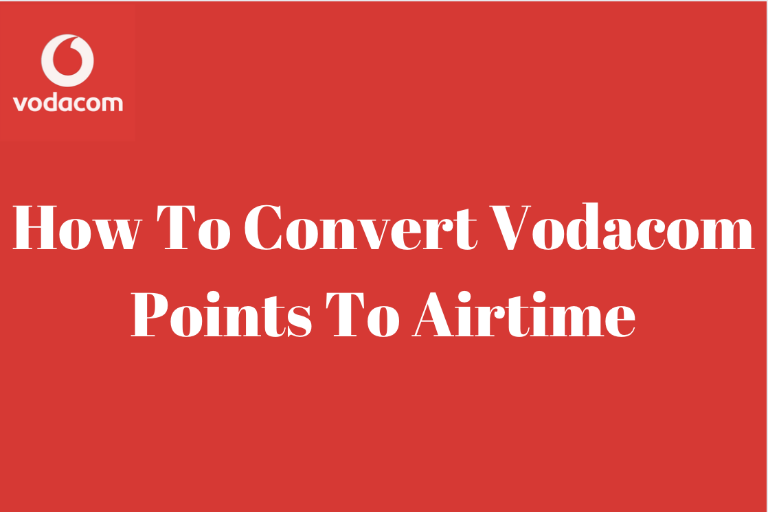 How To Convert Vodacom Points To Airtime