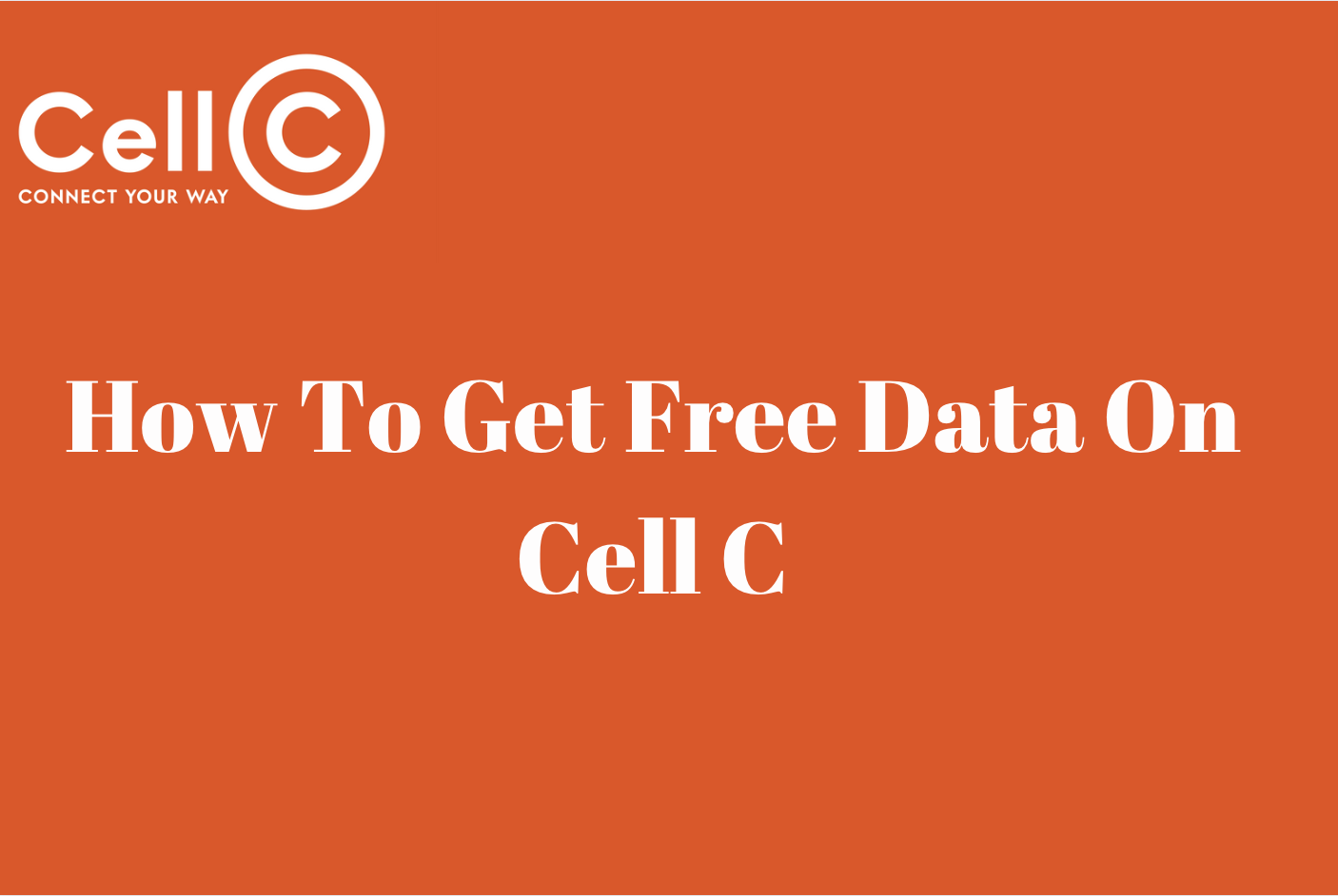 How To Get Free Data On Cell C