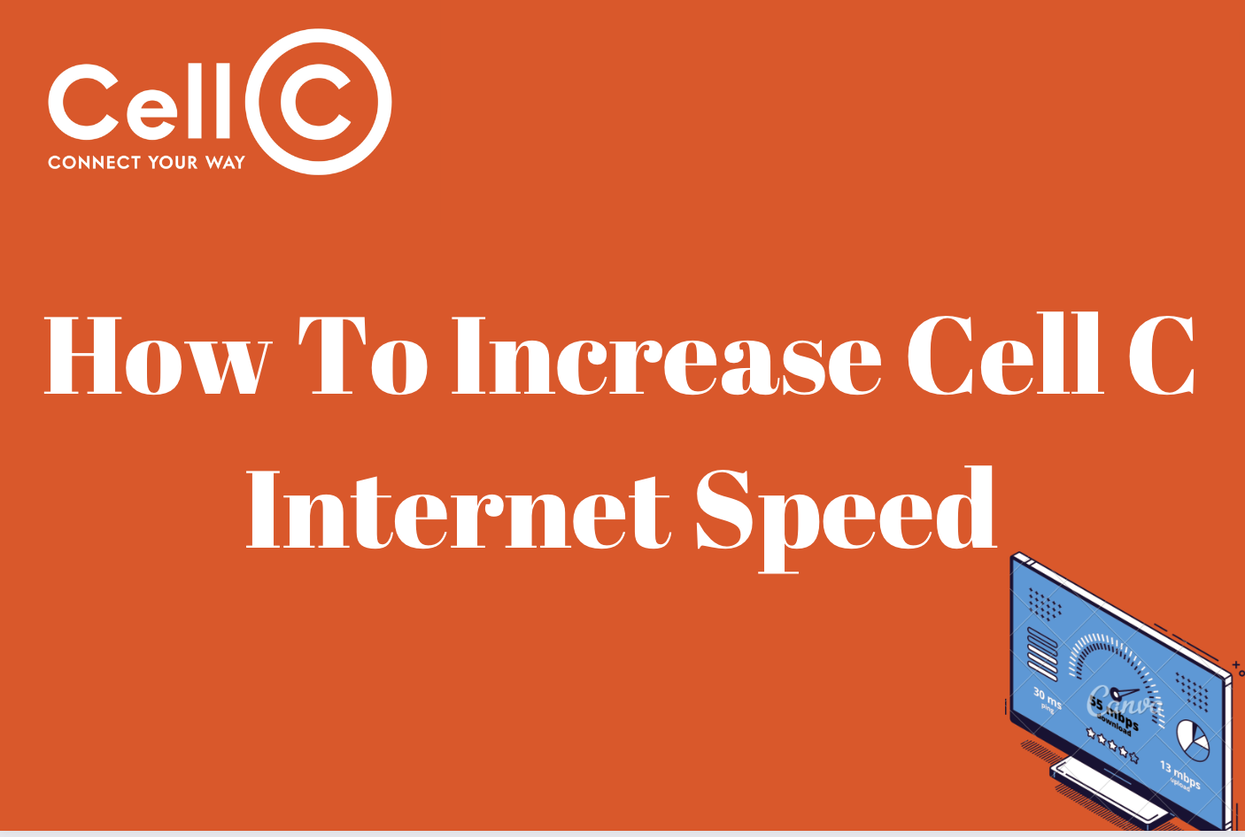 How To Increase Cell C Internet Speed