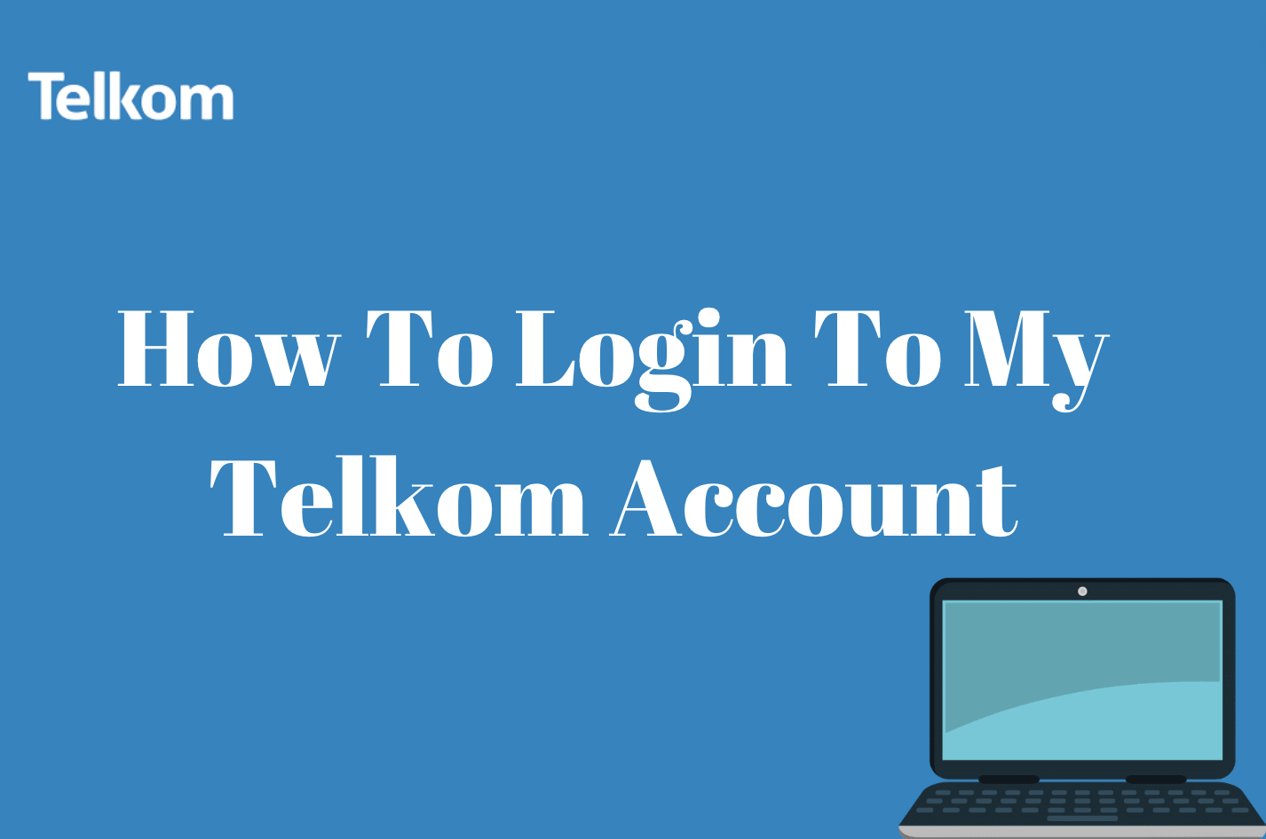 How To Login To My Telkom Account