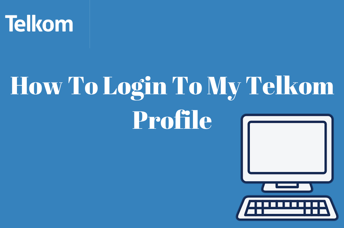 How To Login To My Telkom Profile