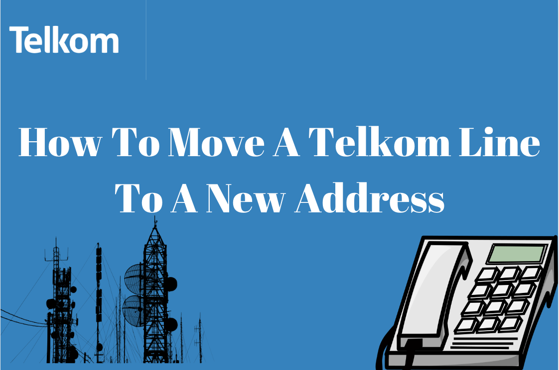 How To Move A Telkom Line To A New Address