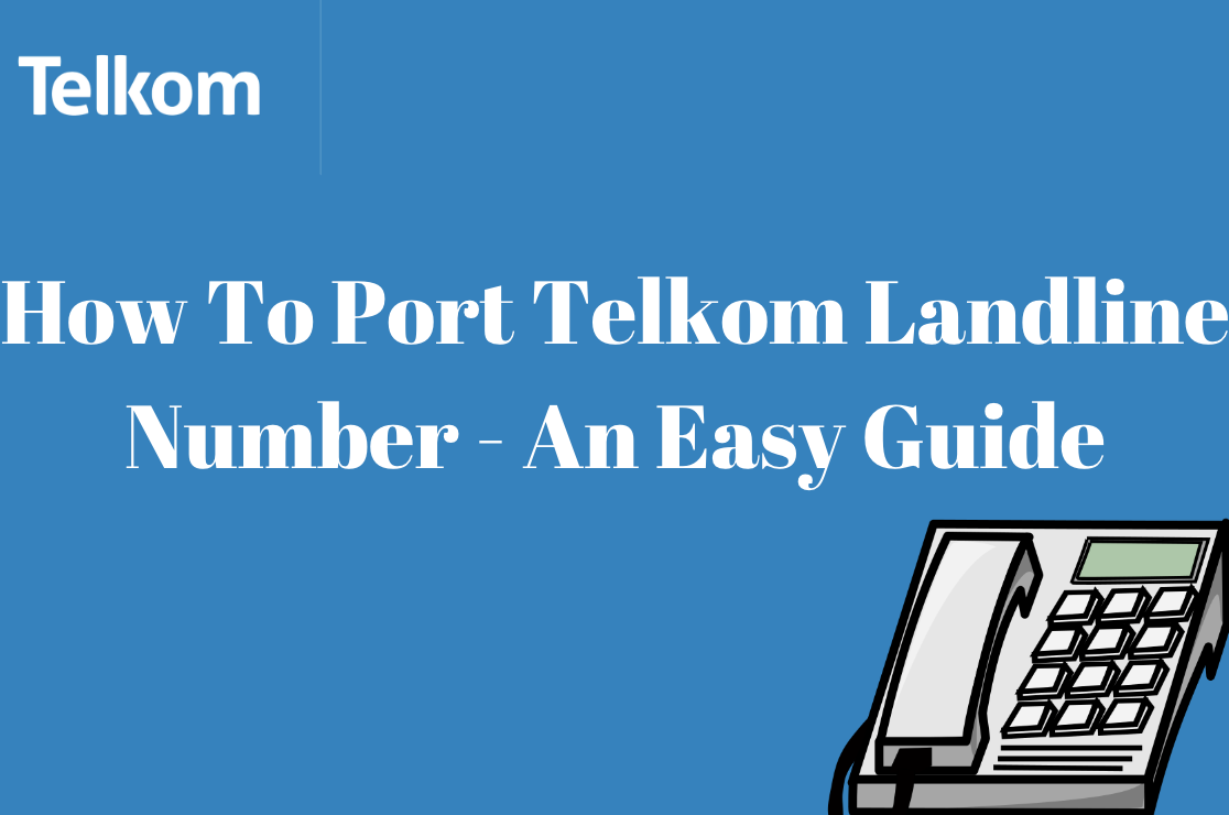 How To Port Telkom Landline Number
