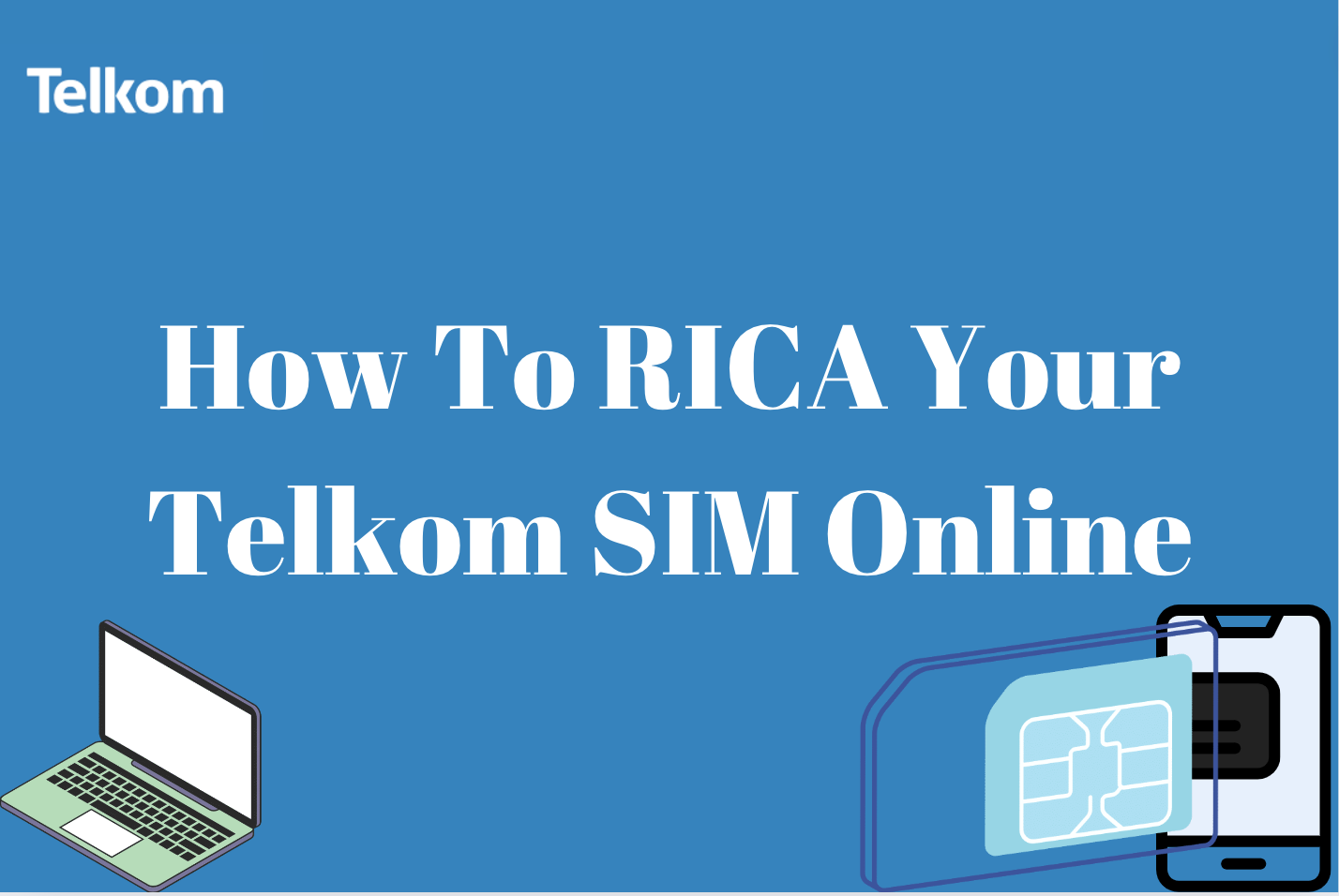 How To RICA Your Telkom SIM Online