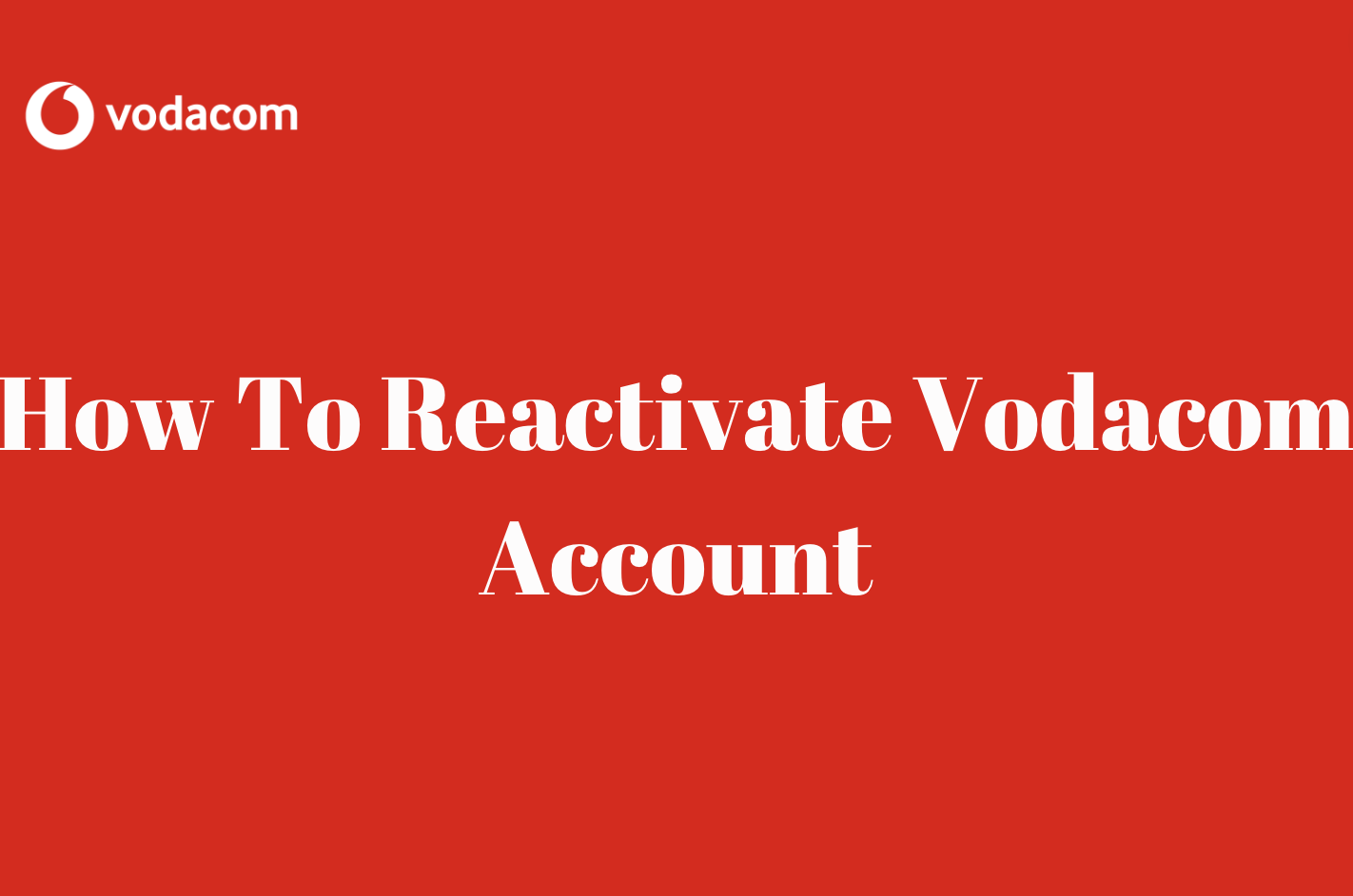 How To Reactivate Vodacom Account