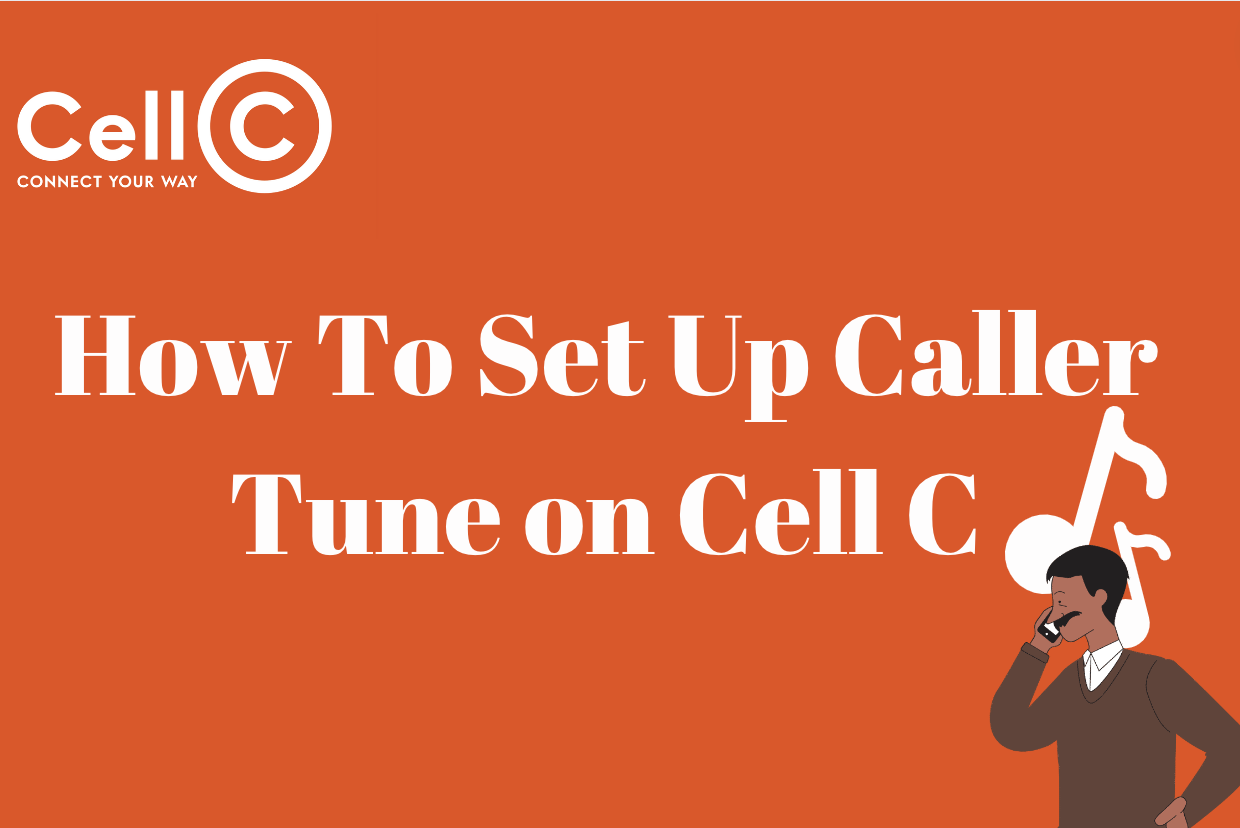 How To Set Up Caller Tune On Cell C