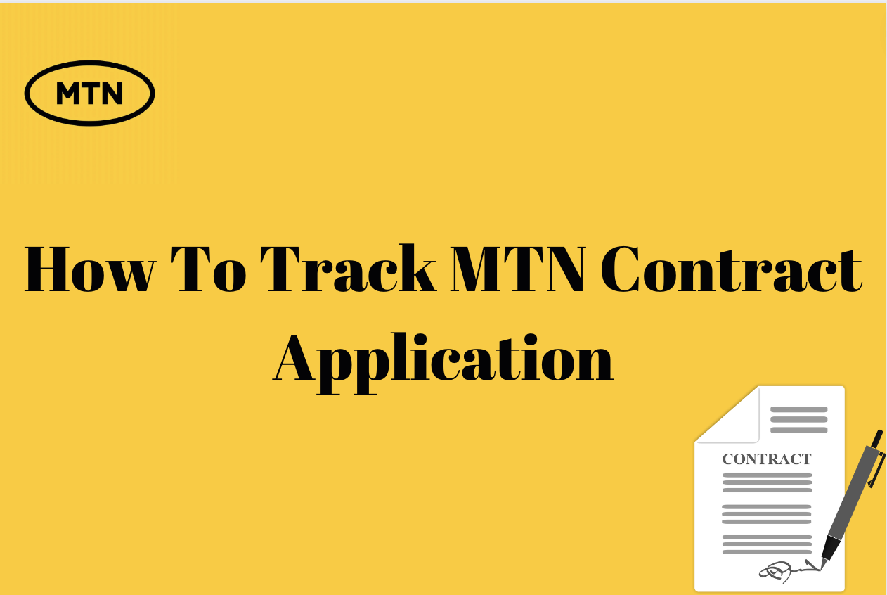 How To Track MTN Contract Application