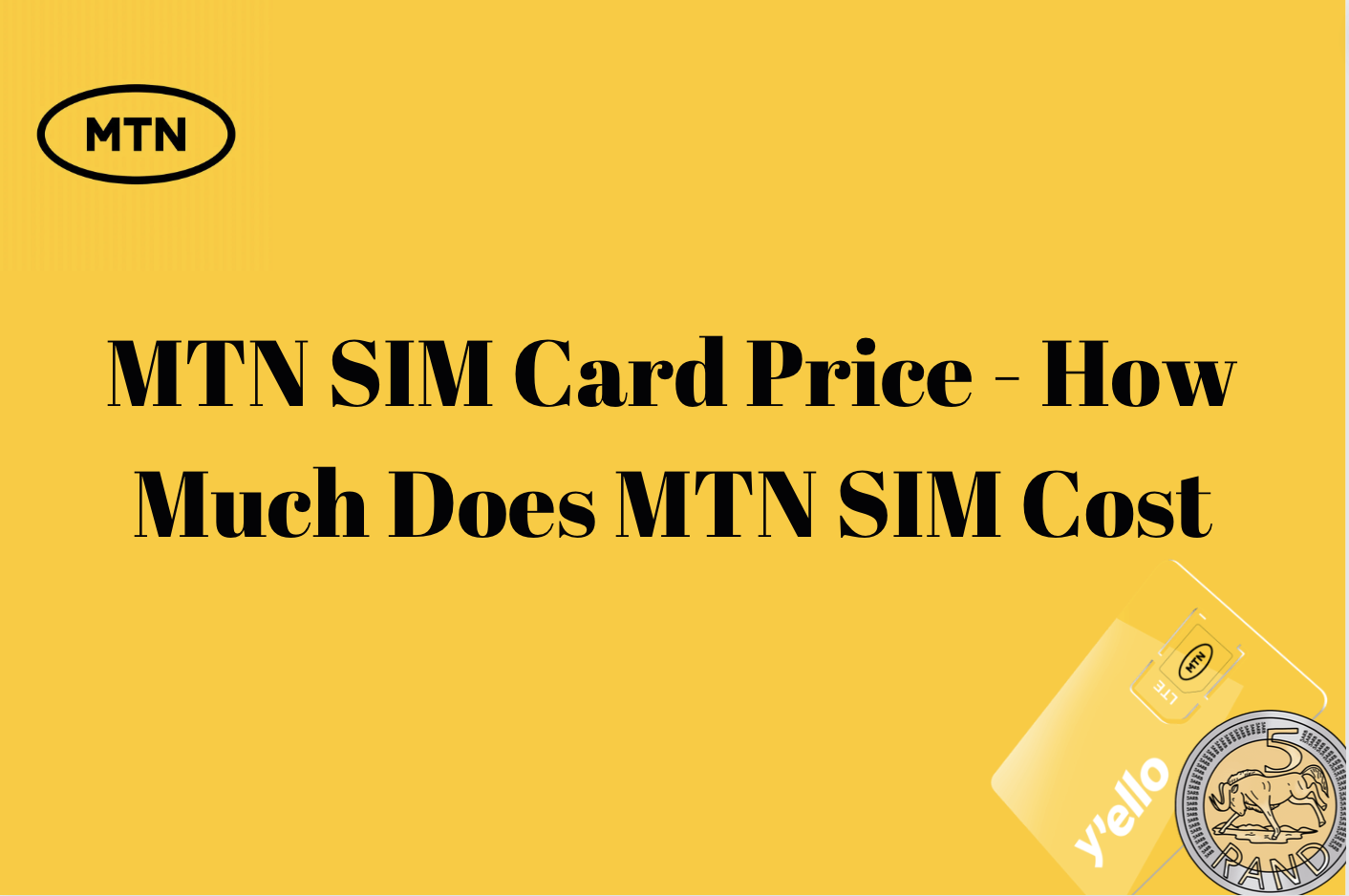 How Much Is MTN SIM Card In South Africa