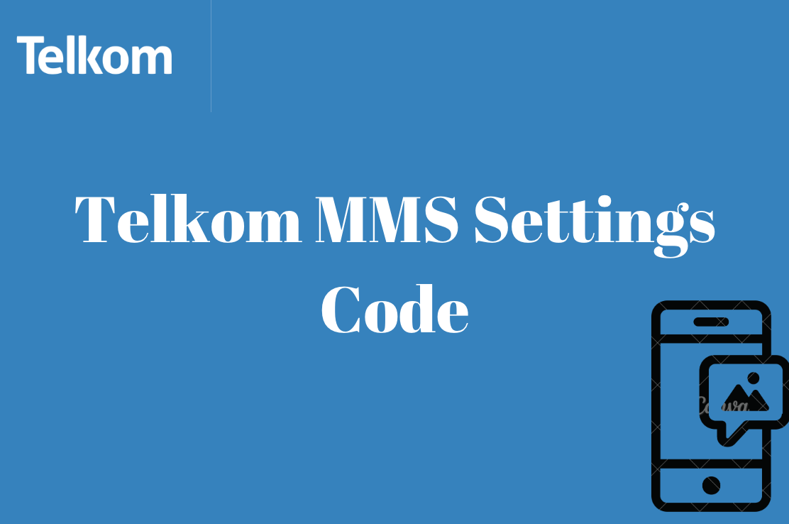 Telkom MMS Settings Code