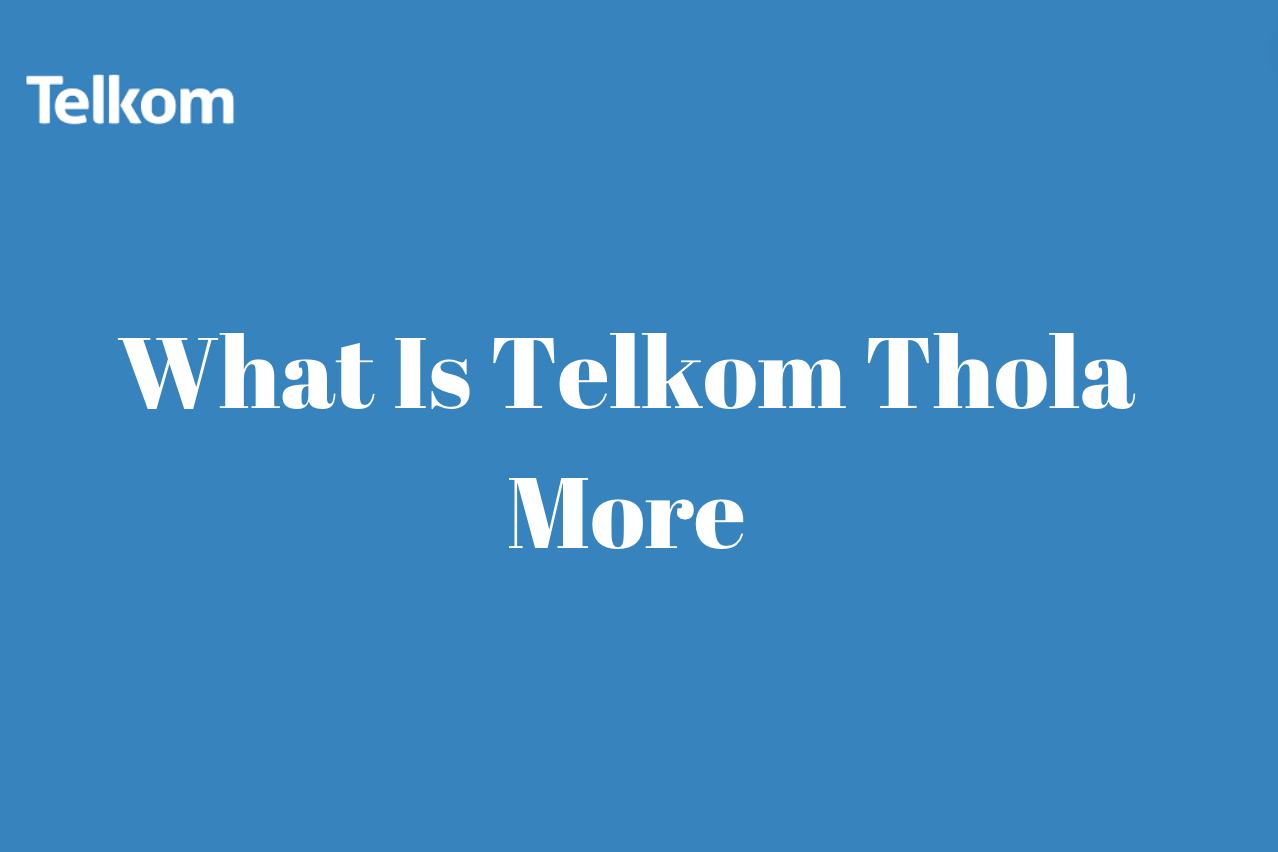 What Is Telkom Thola More