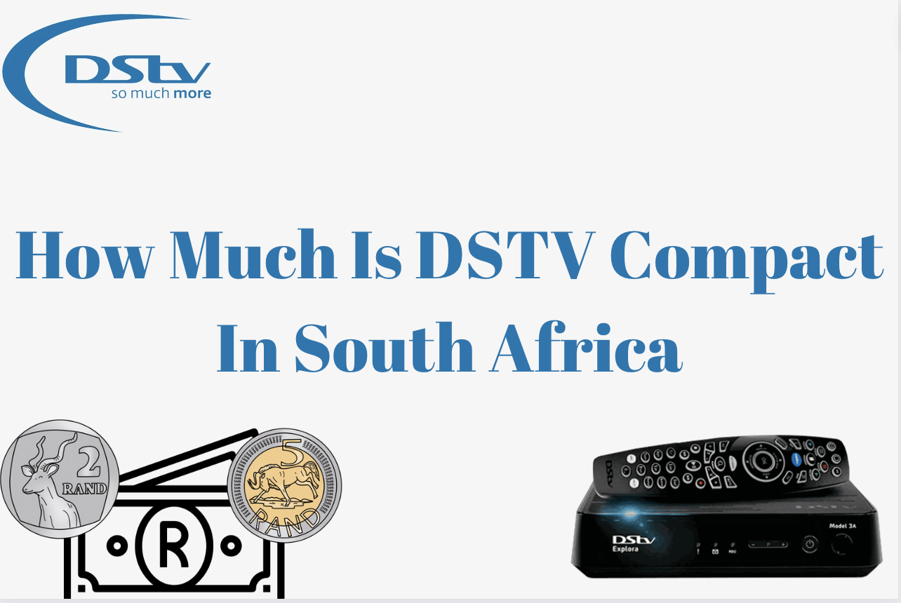 How Much Is DSTV Compact In South Africa
