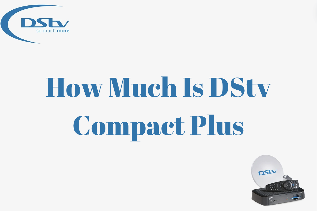 How Much Is DStv Compact Plus
