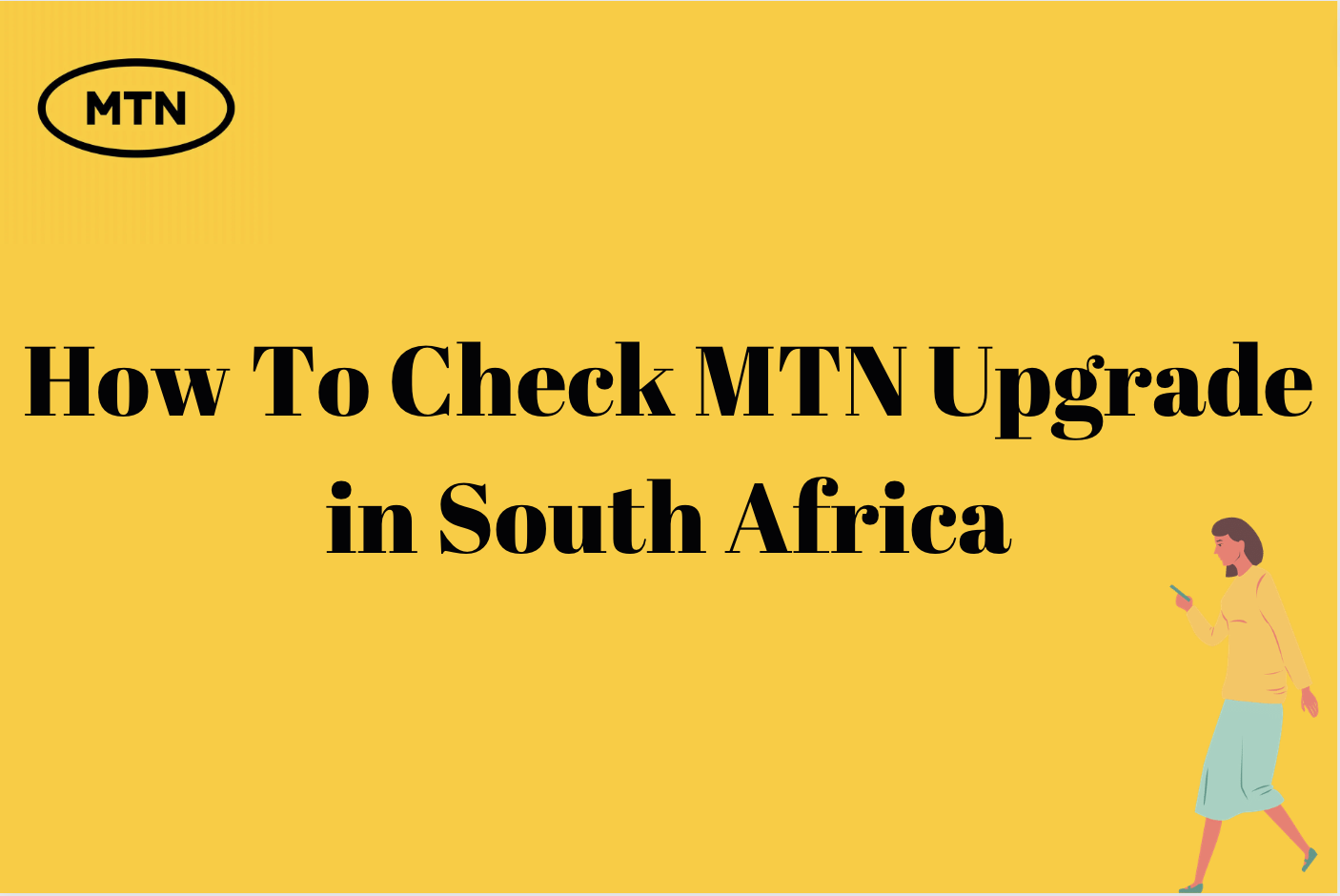 How To Check MTN Upgrade In South Africa