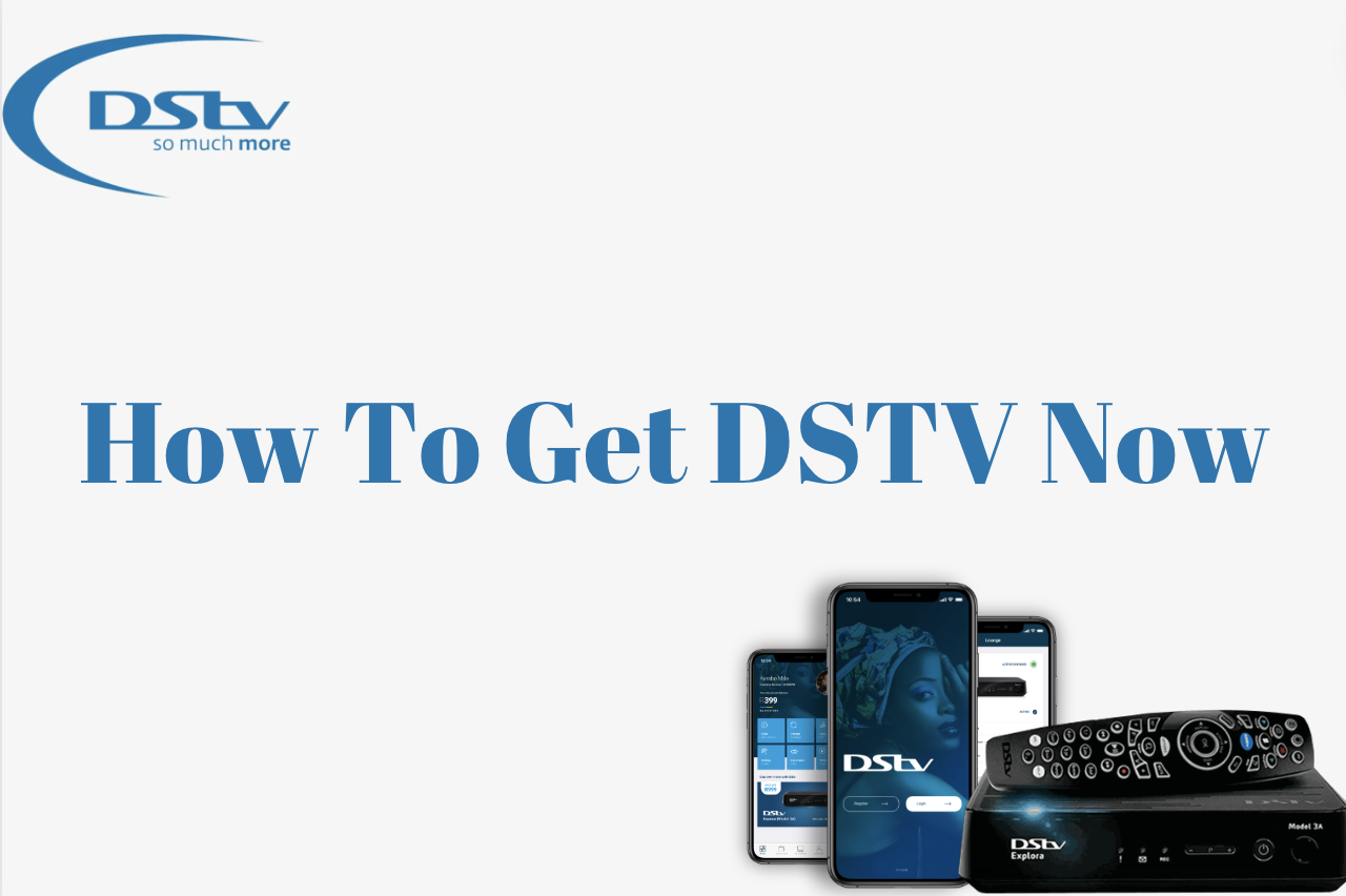 How To Get DSTV Now