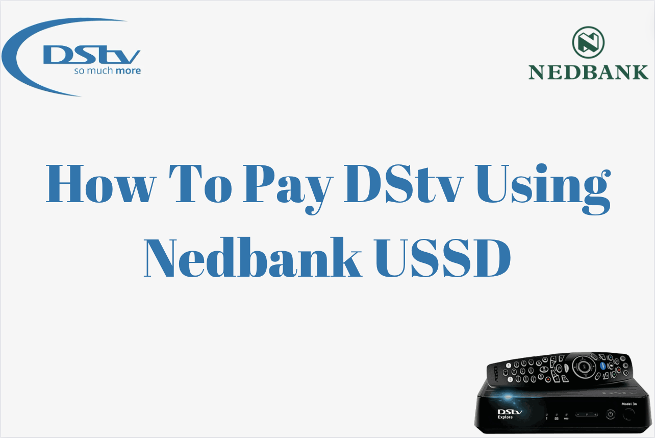 How To Pay DStv Using Nedbank USSD
