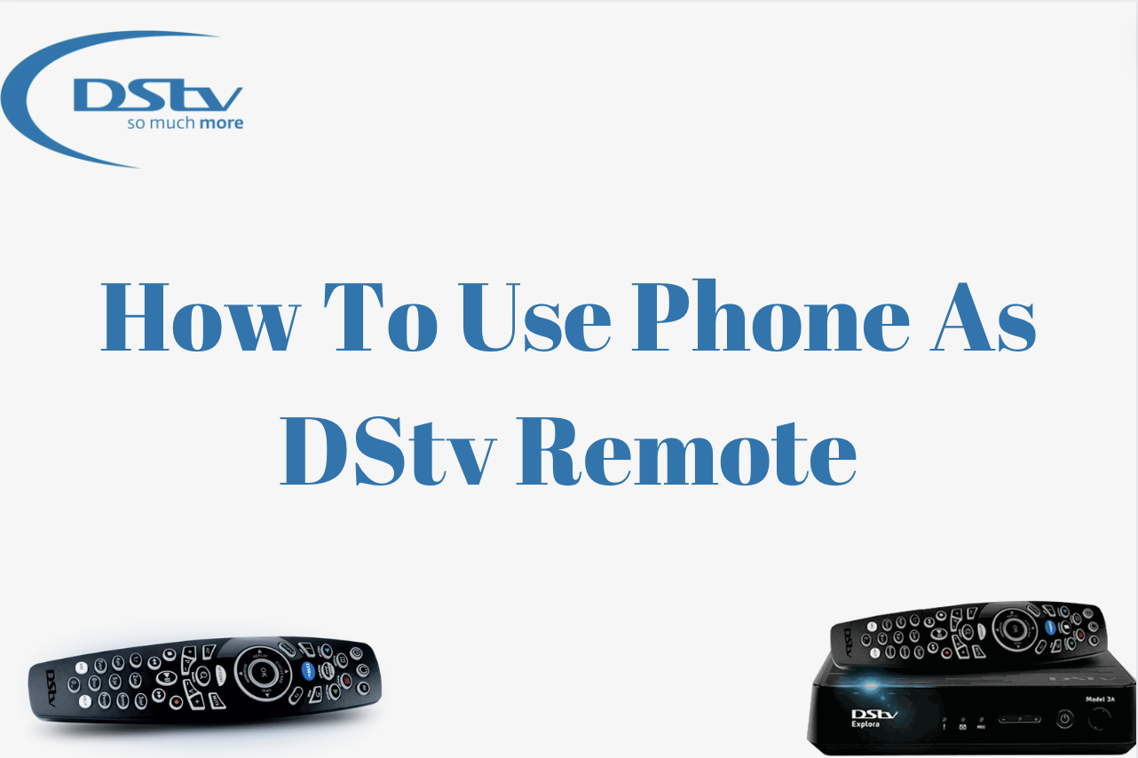 How To Use Phone As DStv Remote