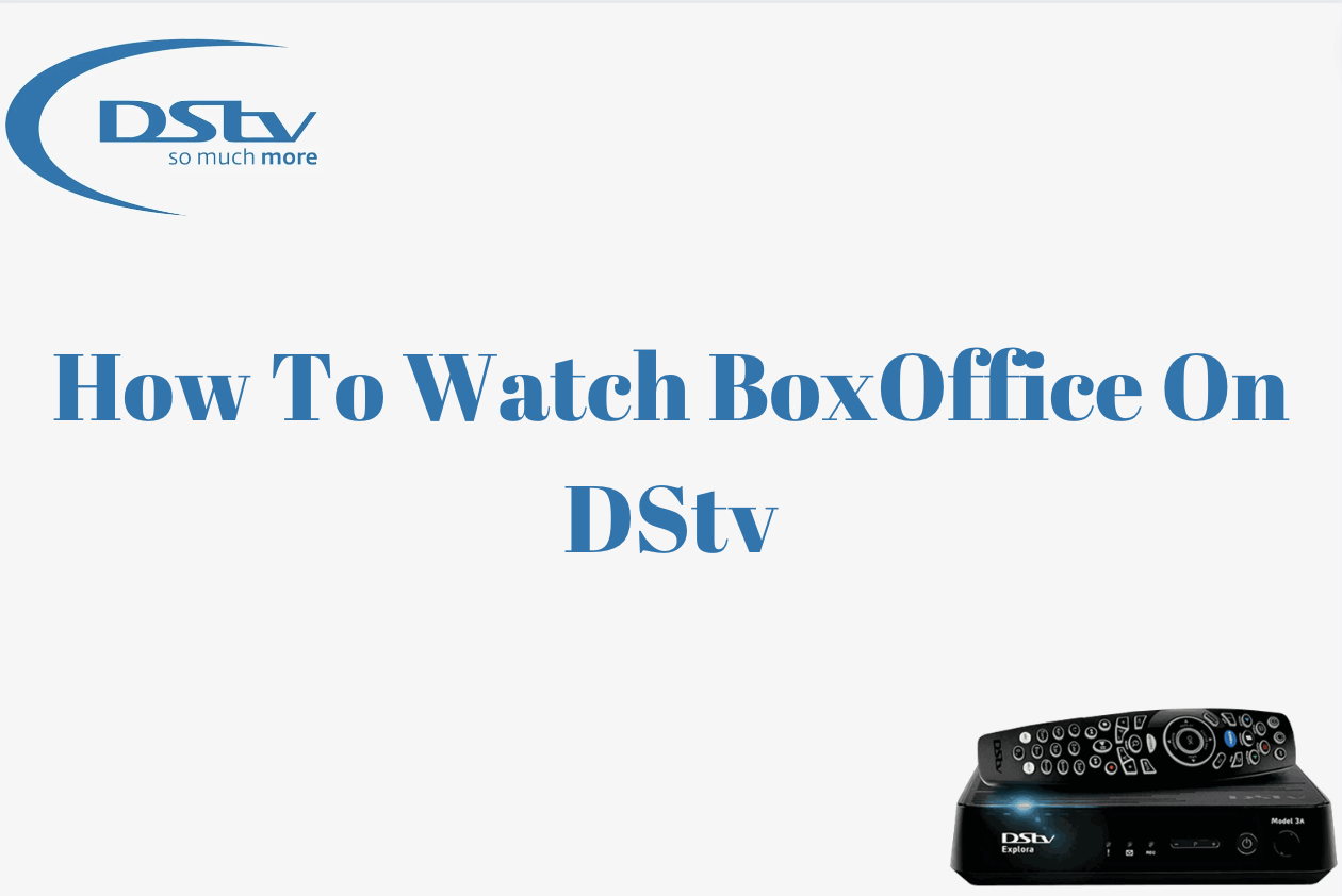 How To Watch BoxOffice On DStv