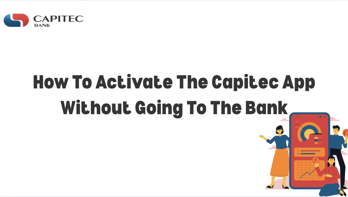 How To Activate The Capitec App Without Going To The Bank