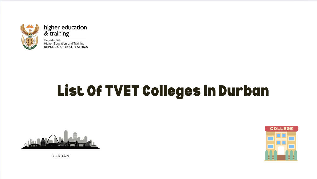 List Of TVET Colleges In Durban