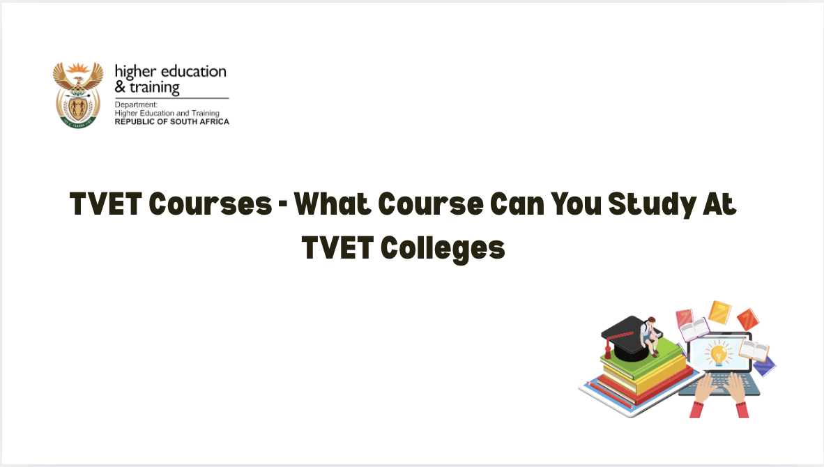 TVET Courses - What Course Can You Study At TVET Colleges