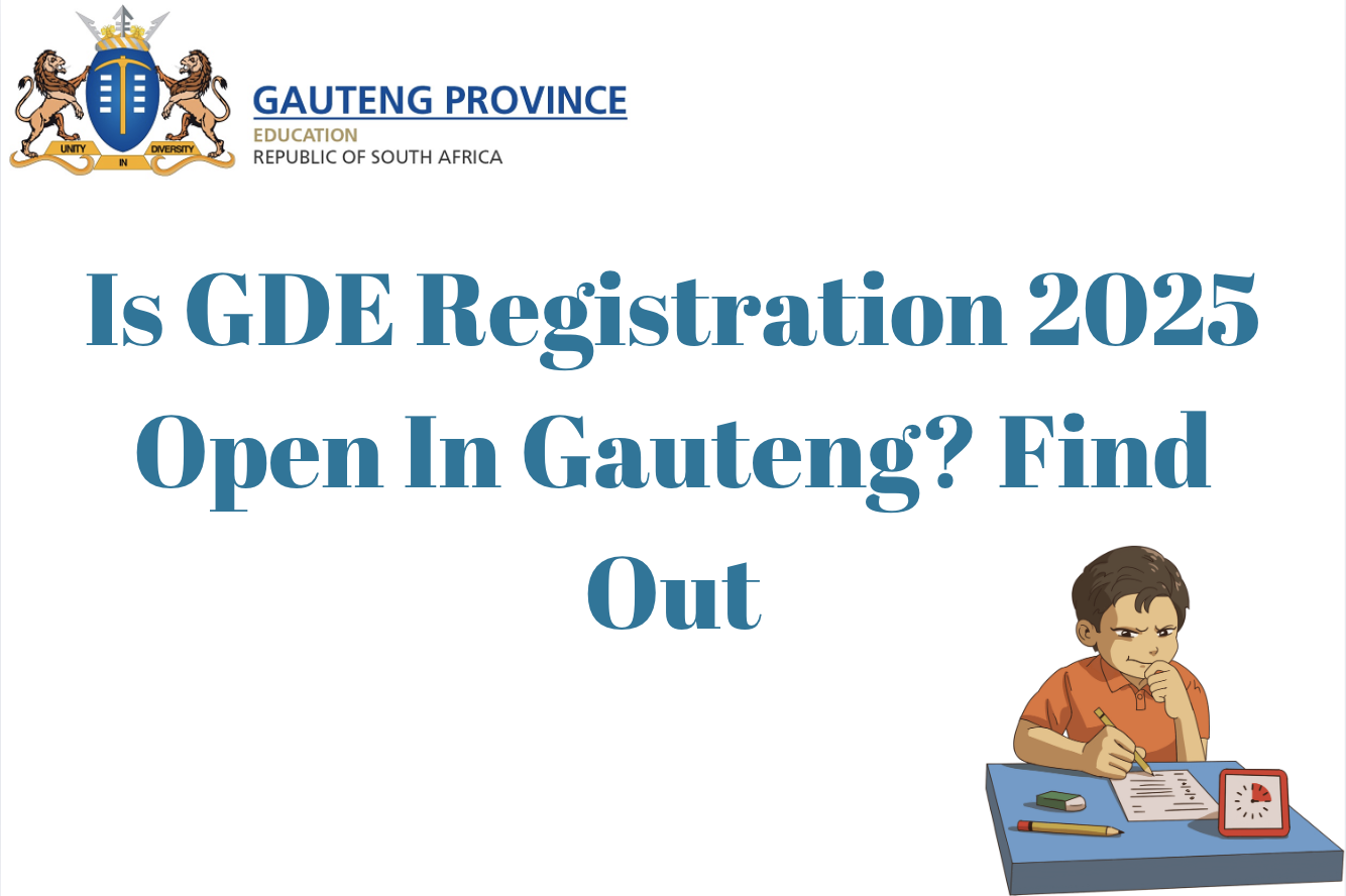 Is GDE Registration 2025 Open In Gauteng?