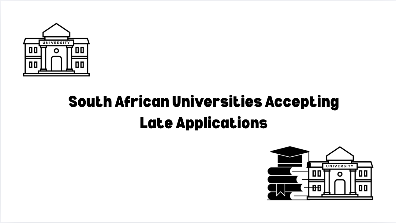 South African Universities Accepting Late Applications