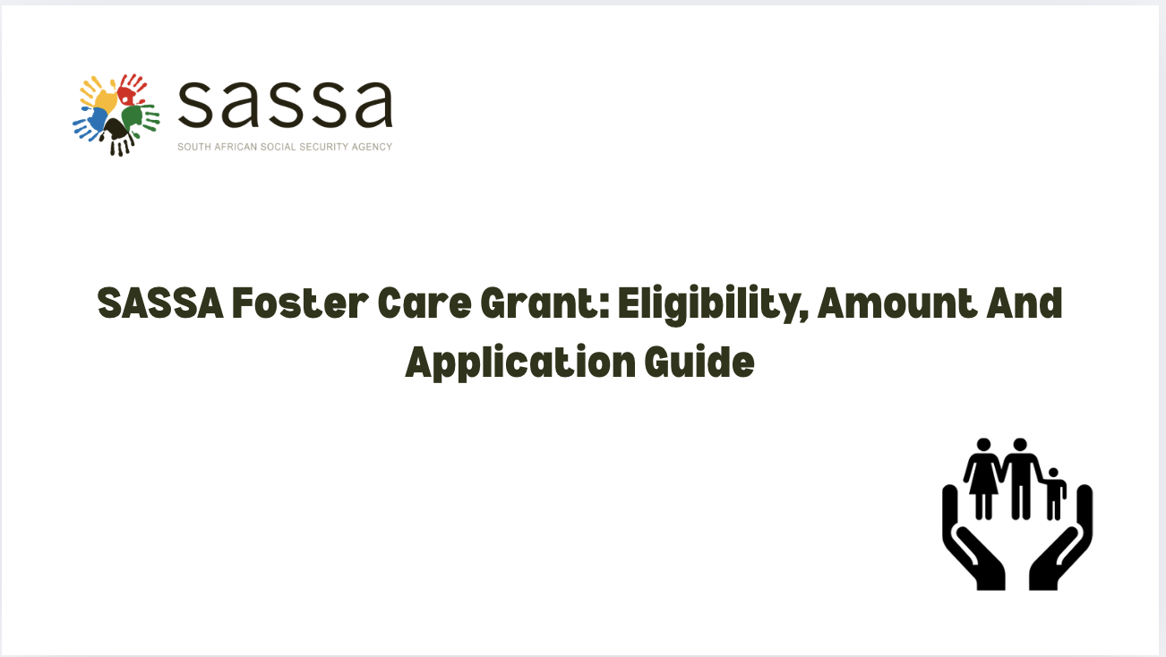 SASSA Foster Care Grant: Eligibility, Amount And Application Guide